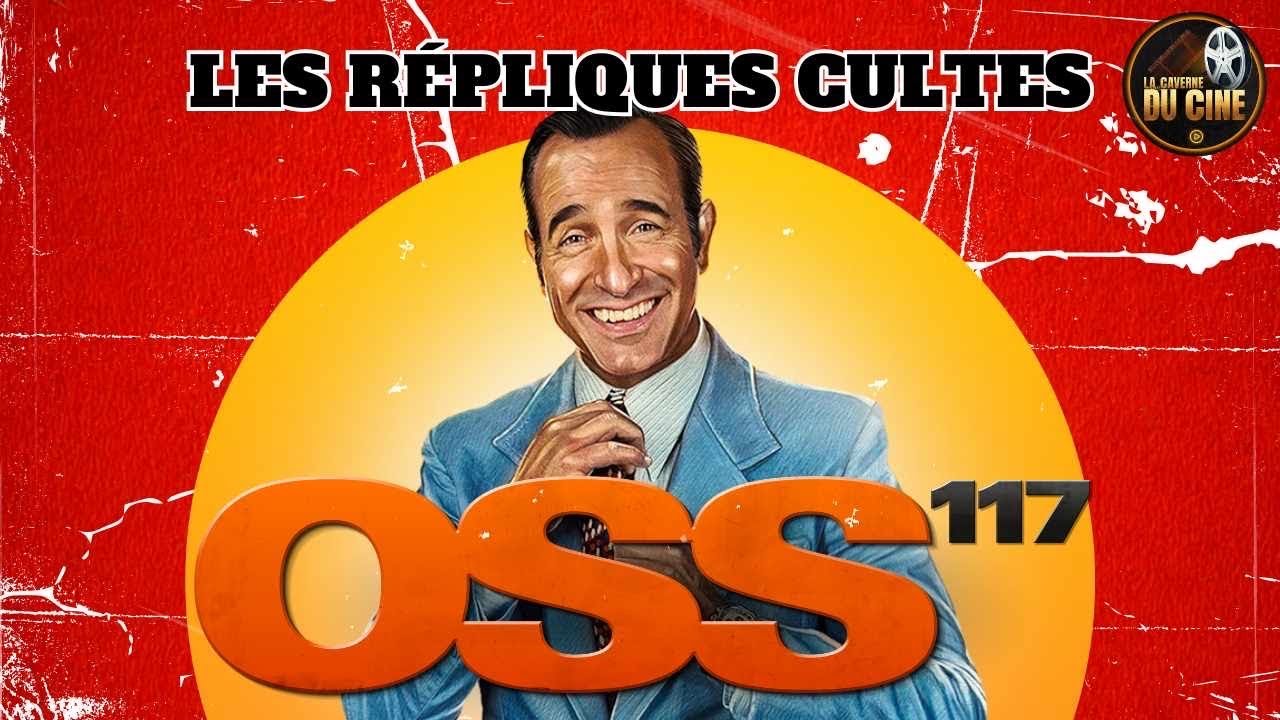 OSS 117 - LES RÉPLIQUES CULTES DE LA TRILOGIE ! - YouTube