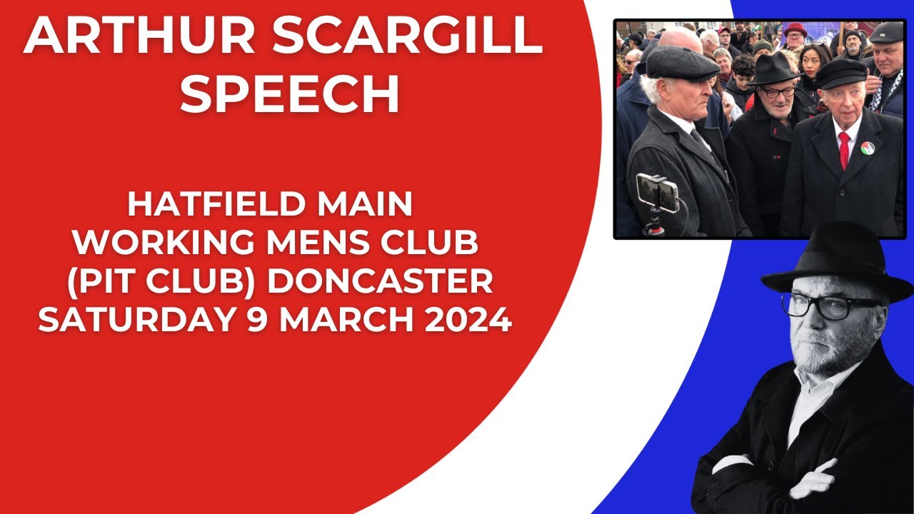 Arthur Scargill's the leader of the miners speech at Hatfield Main ...