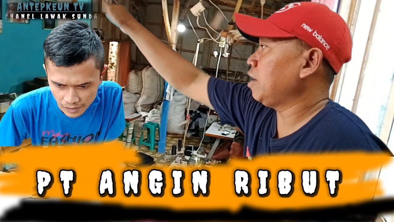 JUNAEDI NGALAMAR GAWE KA PT ANGIN RIBUT - YouTube