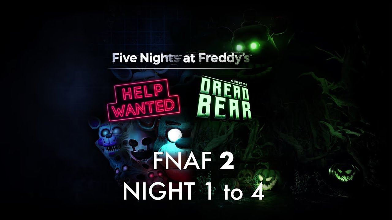 Five Nights At Freddy’s: Help Wanted FNAF 2: Night 1 to 4 - YouTube