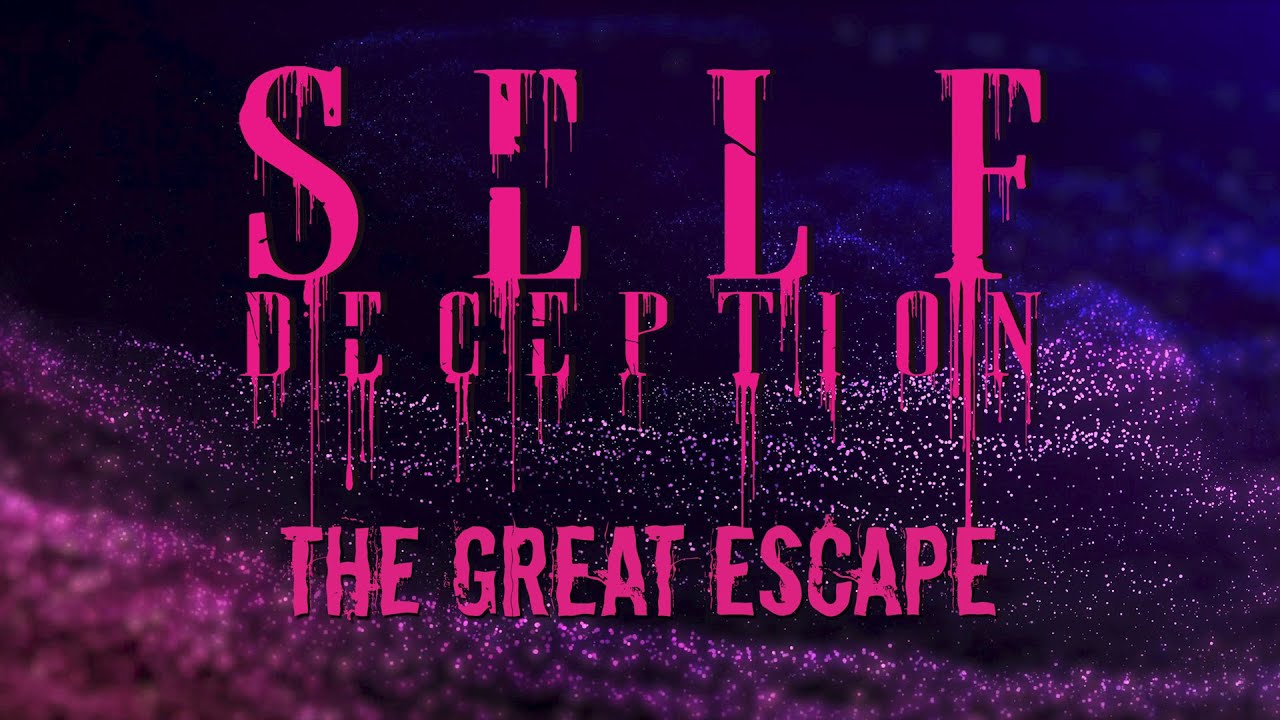 Teaser: Self Deception - The Great Escape - YouTube