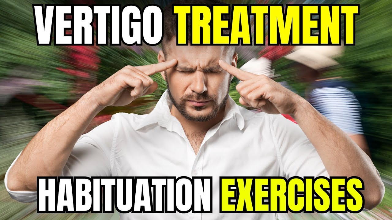 Vestibular Habituation Exercises Feeling Dizzy? You Might Be