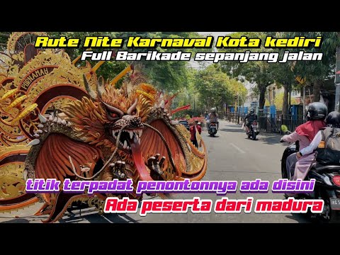 Rute Nite Karnival Kota Kediri full Barikade besi - YouTube