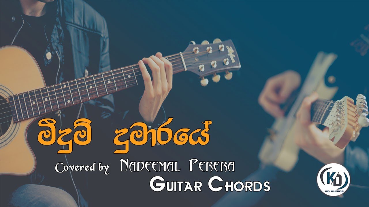 Meedum Dumaraye (මීදුම් දුමාරයේ) Covered By Nadeemal Perera - Guitar ...