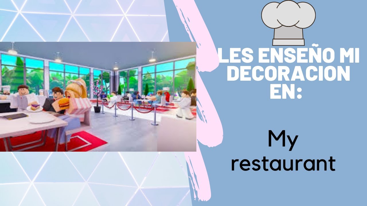 Les enseño mi decoracion de mi restaurante en My restaurant. - YouTube
