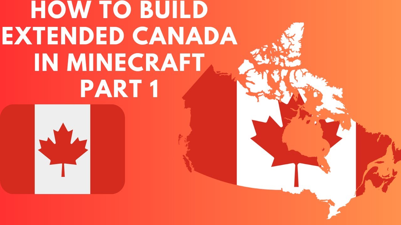 How To Build Extended Canada In Minecraft Part 1 - YouTube