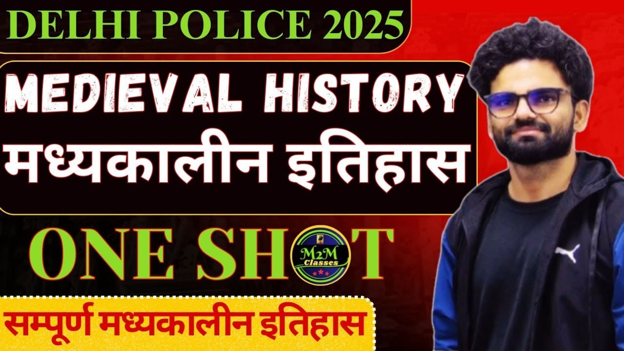Delhi Police 2025 – Medieval History One Shot Class | Complete Medieval ...