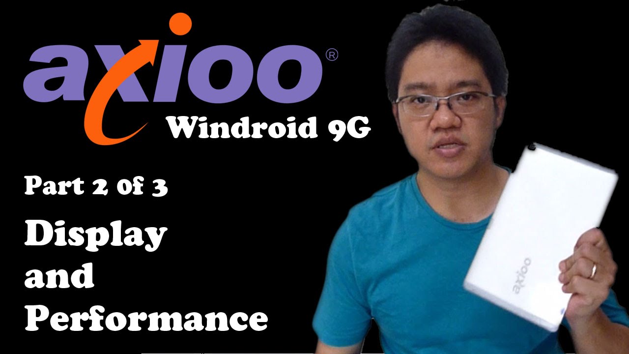 Axioo Windroid 9G - Display and Performance Review (Part 2) - YouTube