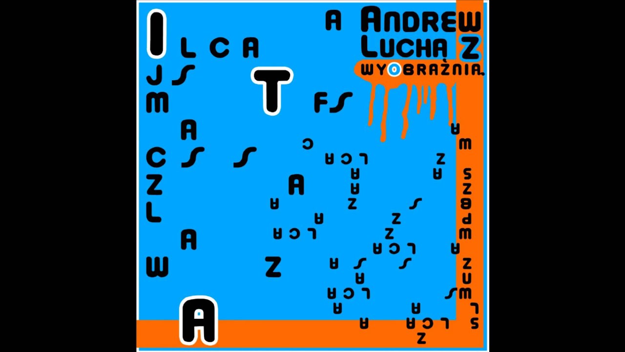 19. Andrew & LuChA - Wieczorne przemyslenia ft. Cichy prod. Andrew ...
