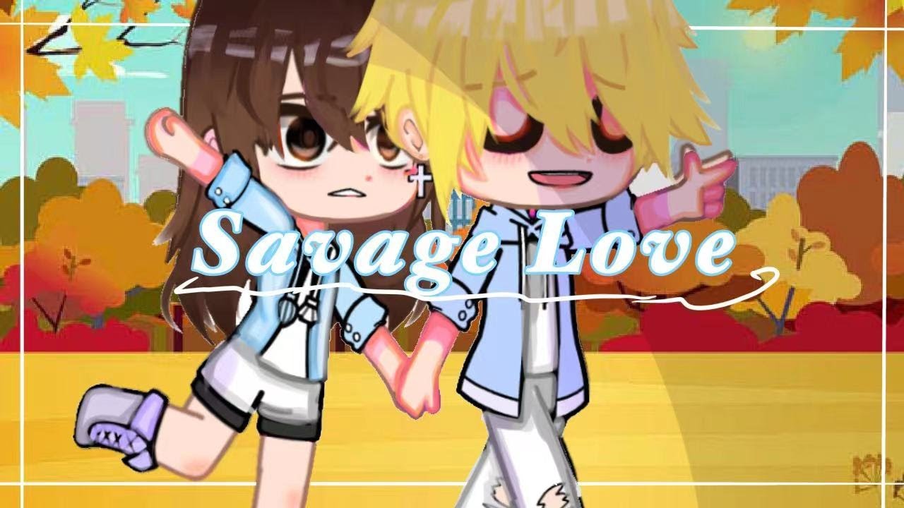 Savage Love ||GCMV/GMV||[Gacha Club Music Video] lip sync - YouTube