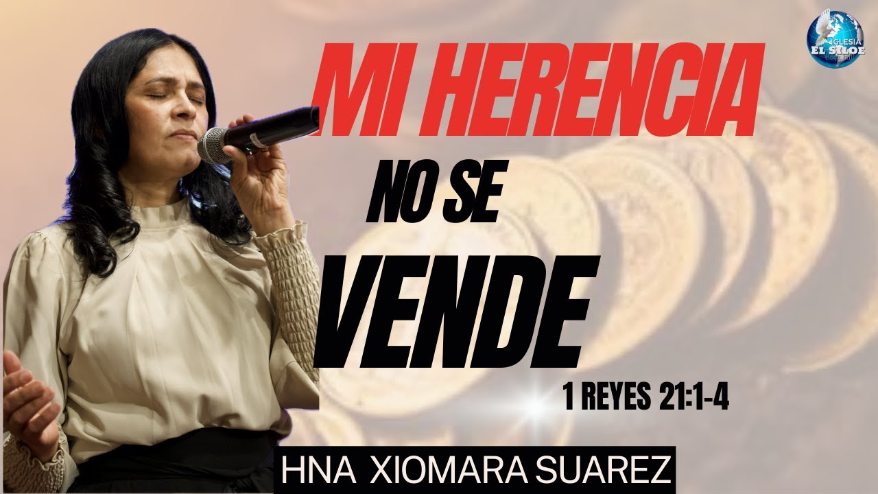 Pastora: Xiomara Suarez Tema: Mi Herencia No Se Vende Cita B: 1 Reyes ...
