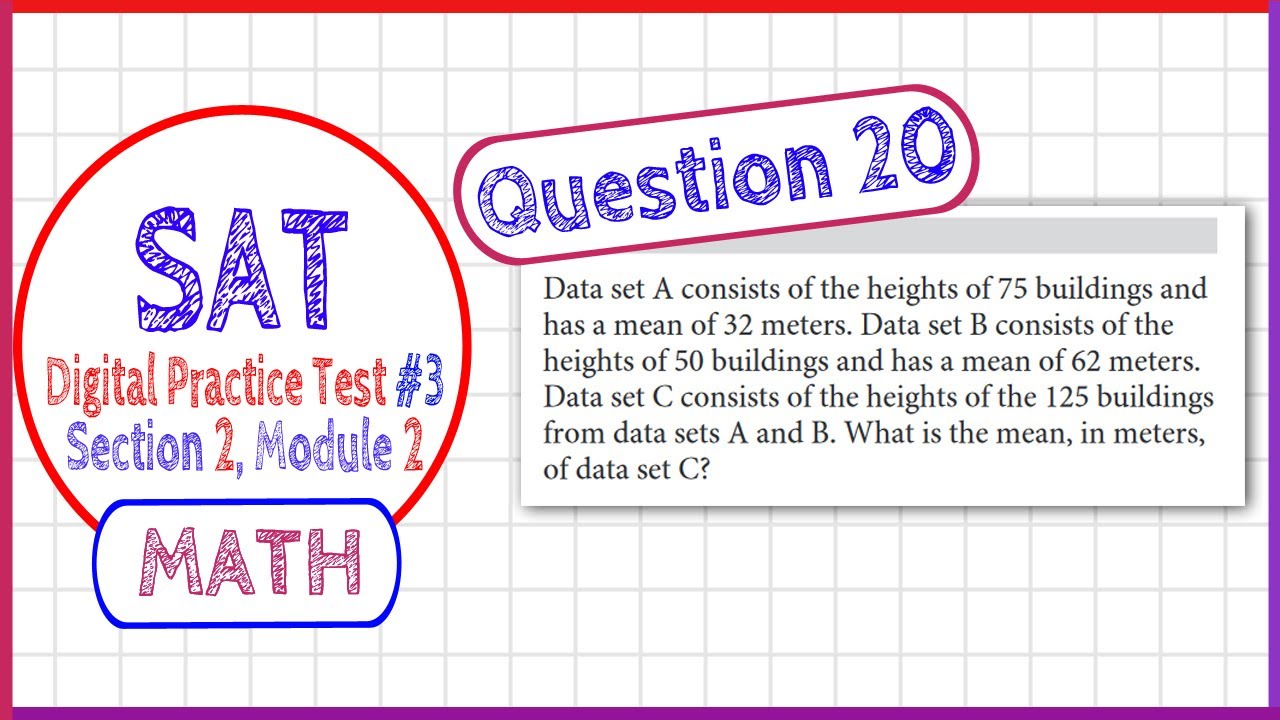 Question 20 in SAT Digital Practice Test #3, MATH Section 2 Module 2 ...