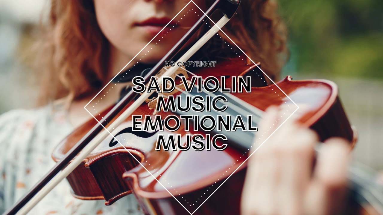 Sad Violin Music | Emotional Music | Sad Music | No copyright - YouTube