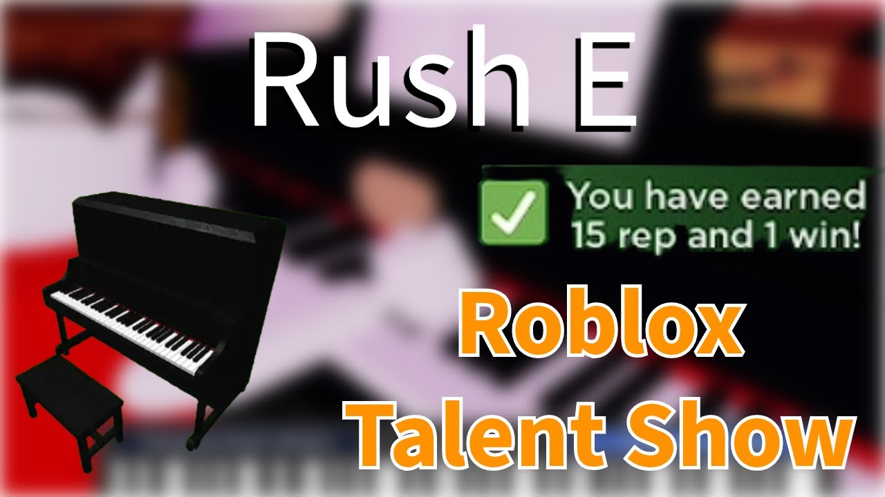 Rush E on Roblox Piano | Roblox Talent Show - YouTube