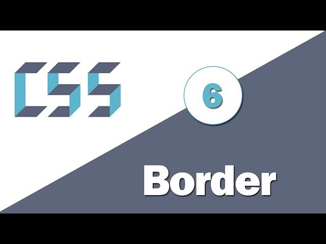 6 CSS Tutorial Border Property 6-css-tutorial-border-property