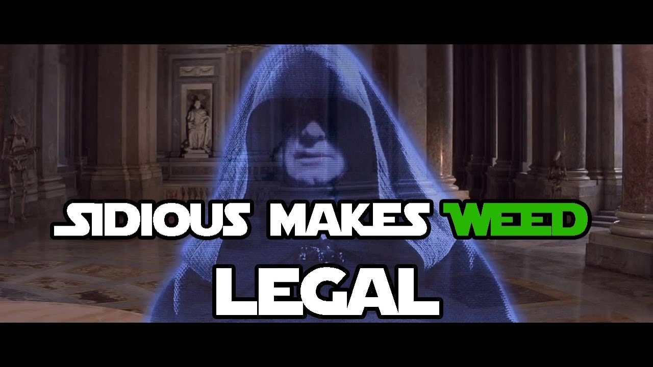 Darth Sidious Makes Smoking Weed Legal (Funny Video) - YouTube