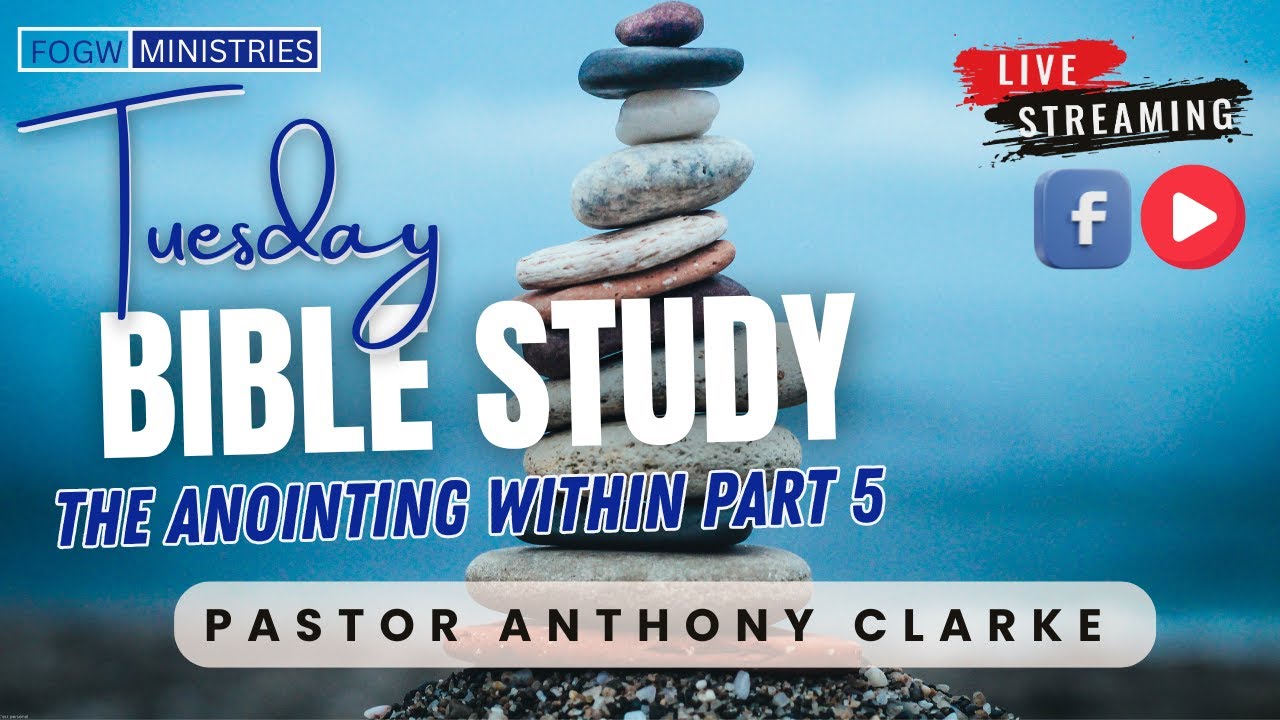 FOCUS Tuesday Bible Study | The Anointing Within Part 5 | Pastor ...