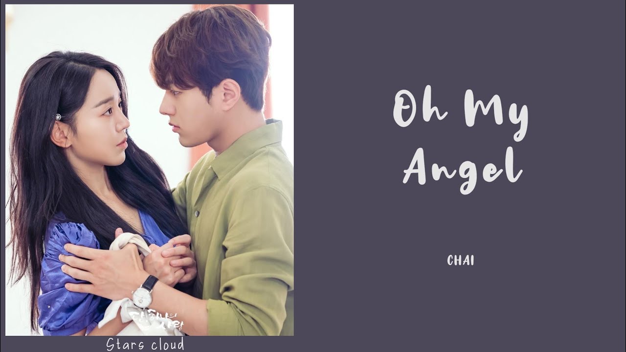 Angel's Last Mission: Love OST - Oh My Angel (CHAI) LEGENDADO/TRADUÇÃO ...