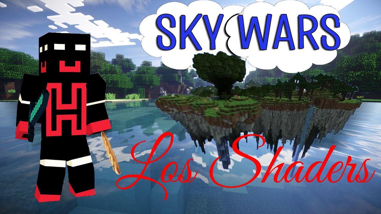 Skywars Highlights | Los Shaders 1080p - YouTube