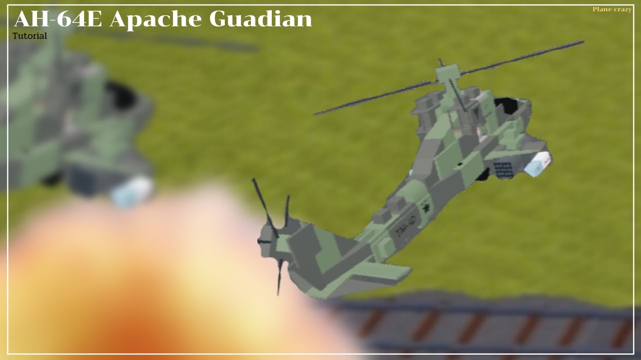 Plane crazy : AH-64E Apache tutorial - YouTube