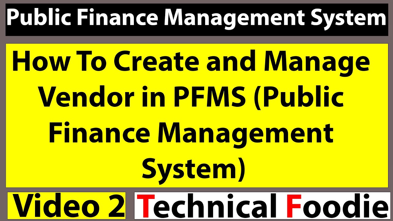 How To Create and Manage Vendor in PFMS (Public Finance Management ...