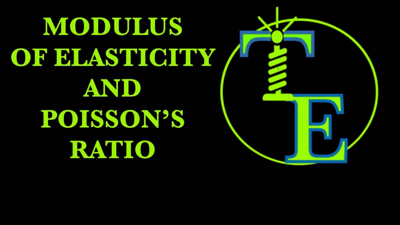 MODULUS OF ELASTICITY | POISSON’S RATIO - YouTube