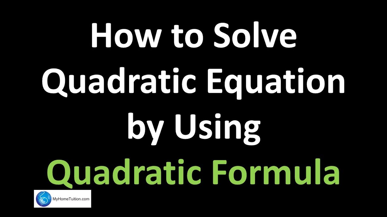 How to Solve Quadratic Equation by Using Quadratic Formula - YouTube