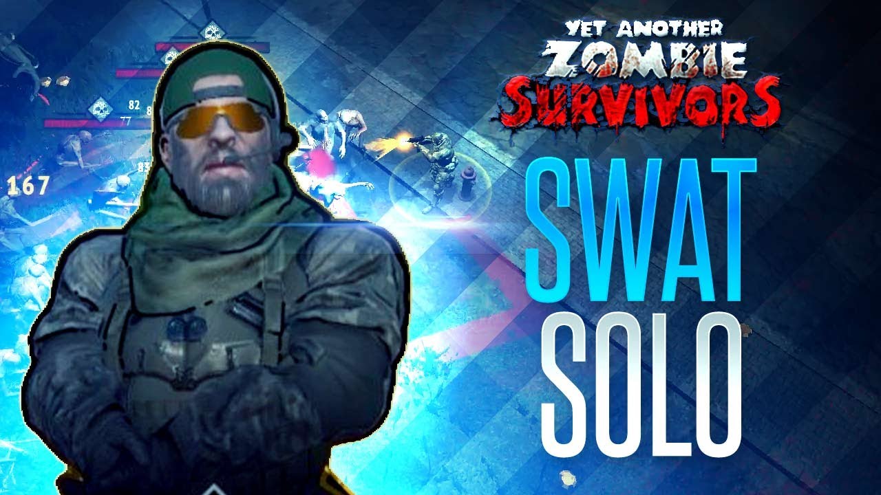 Yet Another Zombie Survivors: SWAT RUN SOLO na cidade isolada! + de 500 ...