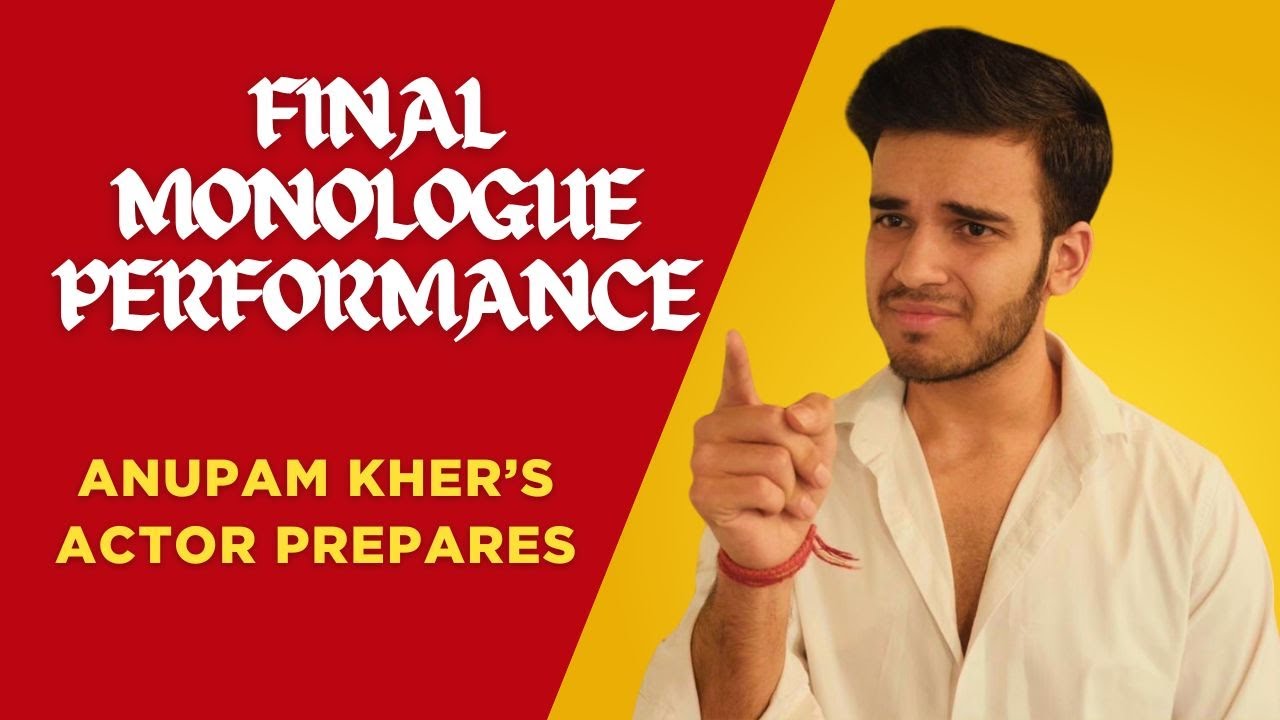 Final Camera Monologue Performance | Anupam Kher Actor Prepares ...