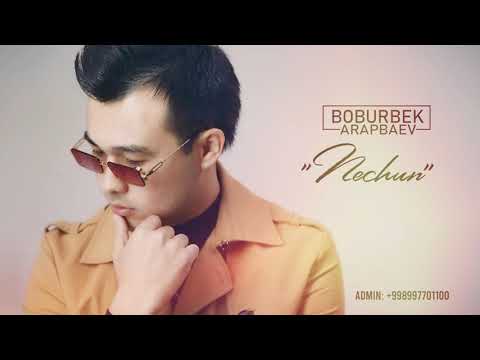 Boburbek Arapbaev - Nechun (Music)