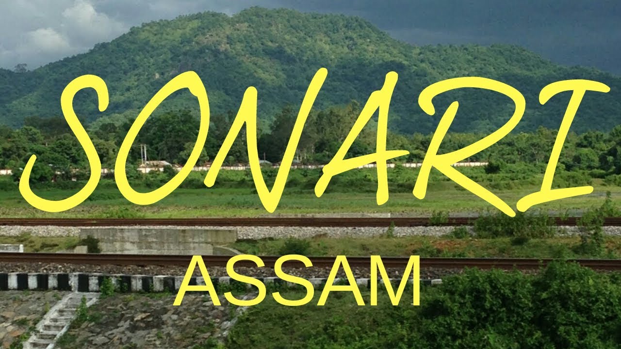 Sonari, Assam - YouTube