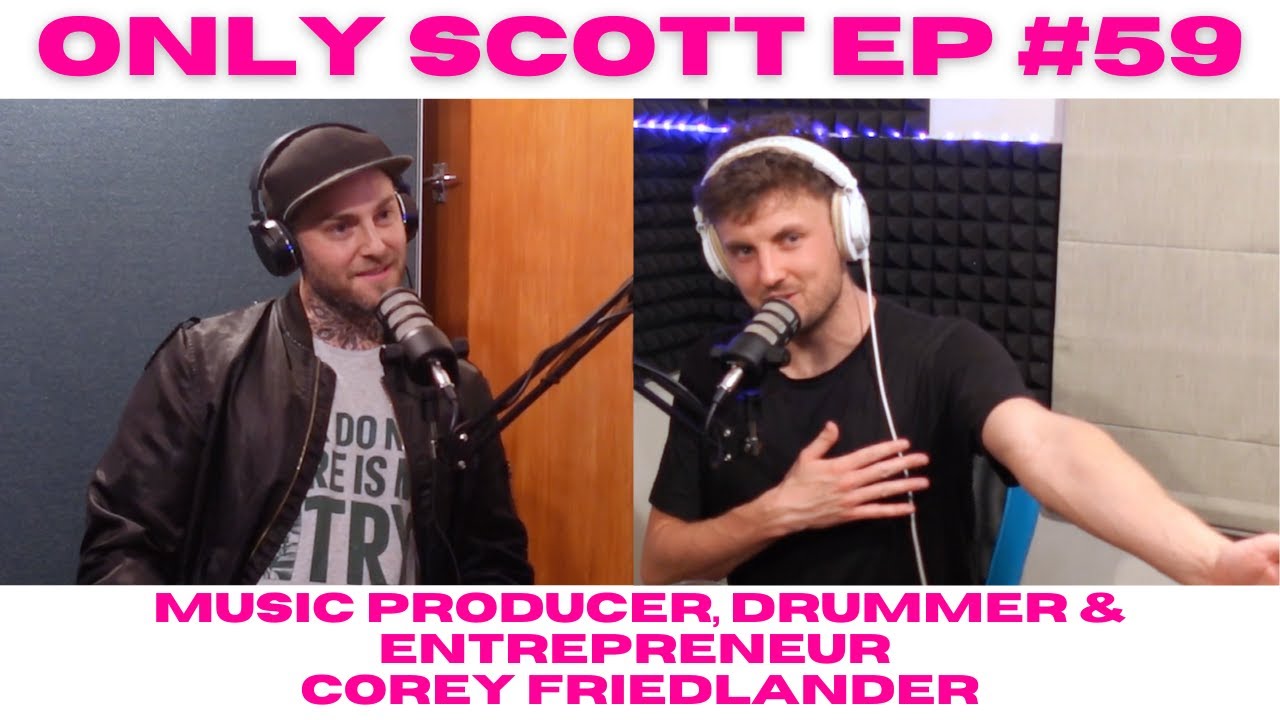 EP #59 - Music Producer, Drummer & Entrepreneur - Corey Friedlander ...