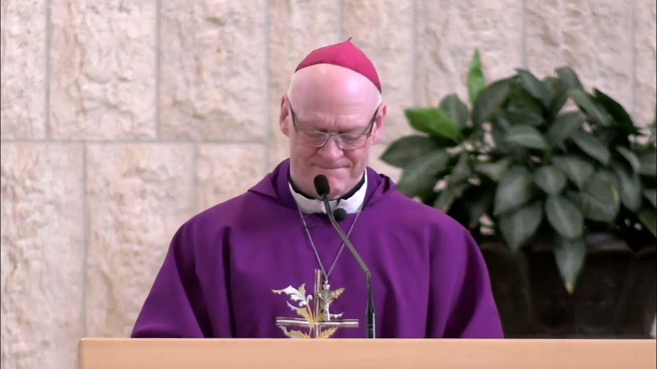 Bishop's Homily Second Sunday of Lent - YouTube