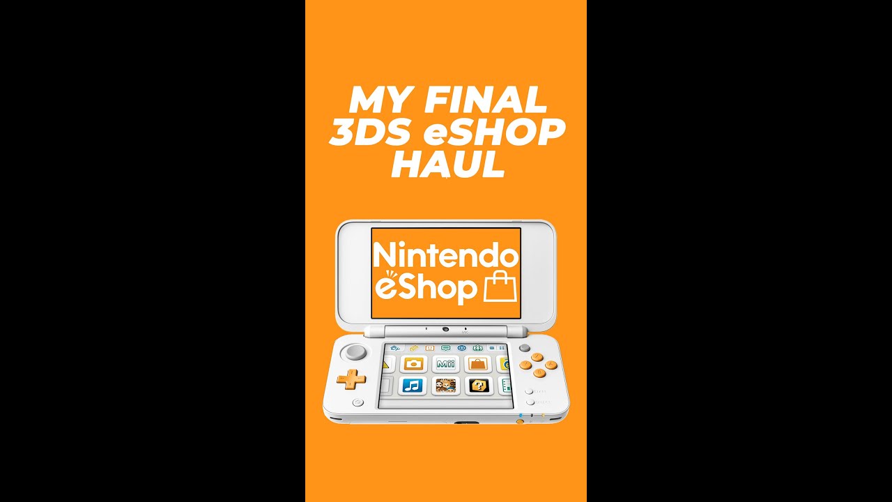 My Final Nintendo 3DS eShop Haul! - YouTube