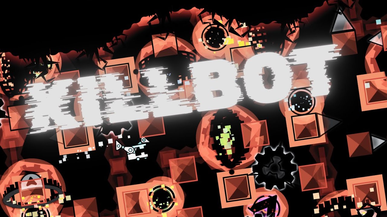 Killbot 100% (Extreme Demon) - YouTube