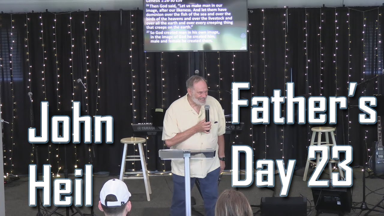 John Heil | Fathers Day 23 - YouTube