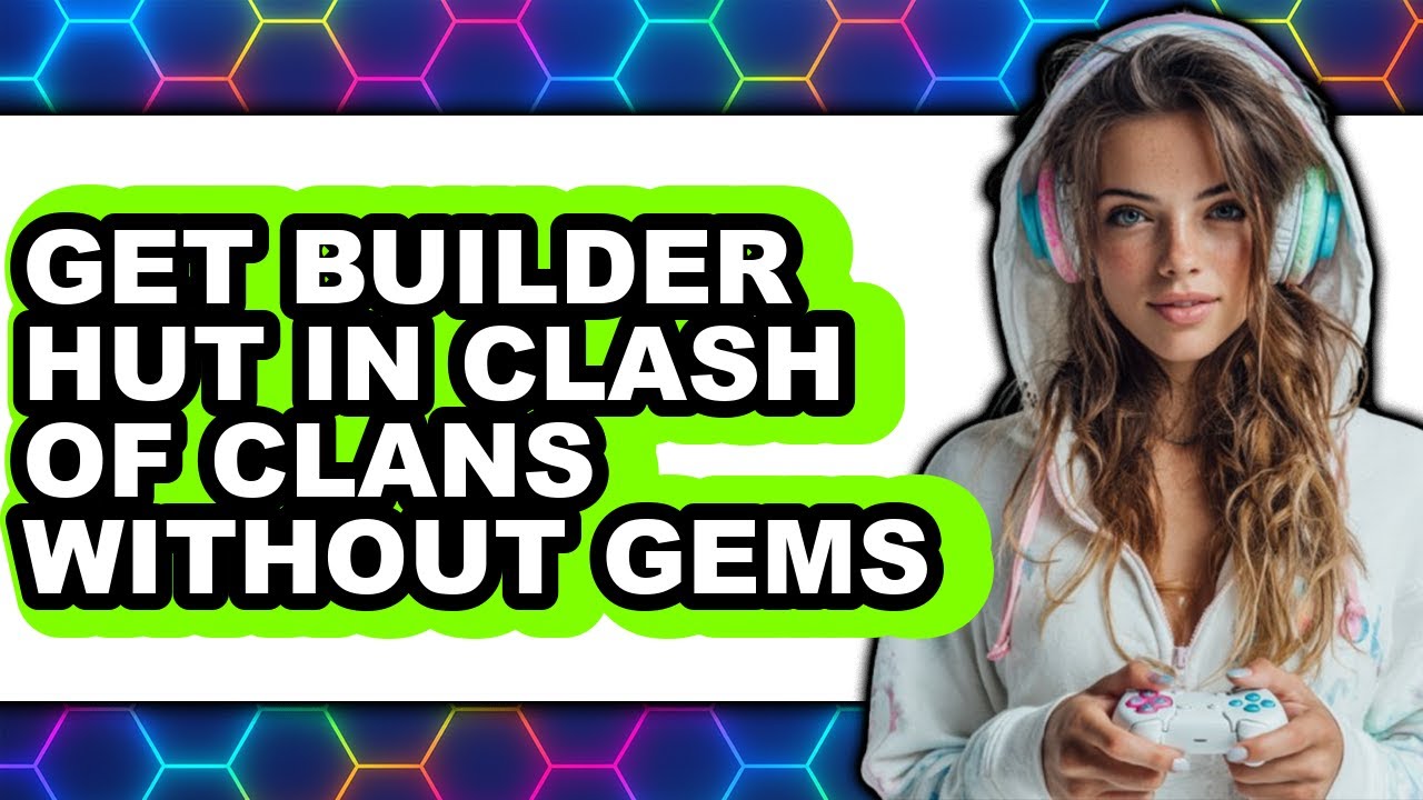 How to Get Builder Hut in Clash of Clans Without Gems 2025 (Only Way ...