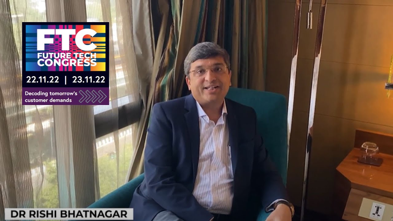 Future Tech Congress 2022 | Dr Rishi Mohan Bhatnagar - YouTube