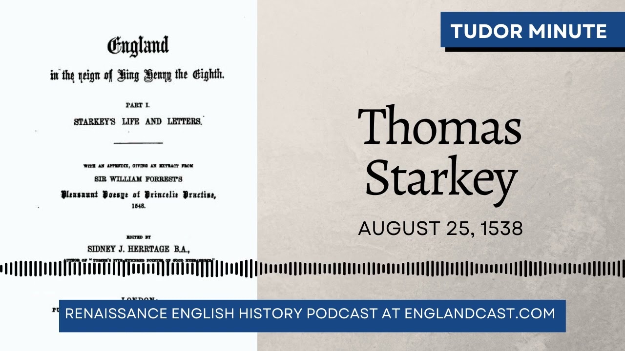 August 25, 1538: Thomas Starkey died | Tudor Minute - YouTube
