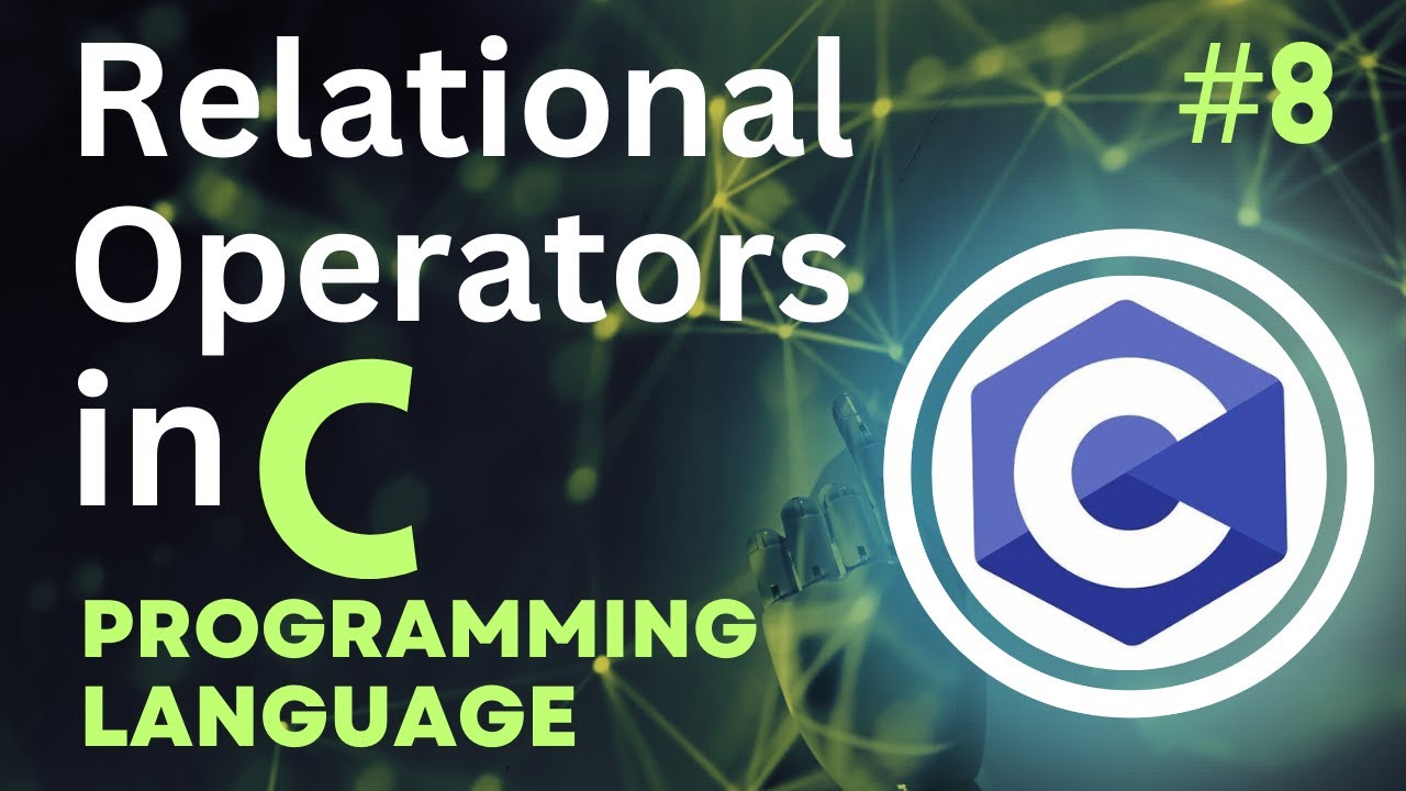 Relational Operator In C Tutorial 8 Codingwill Ritik Youtube 8430