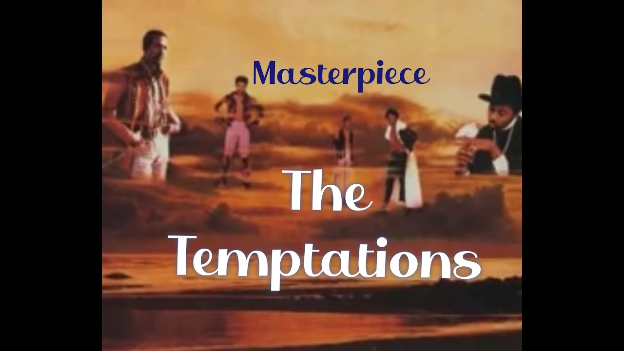 The Temptations MASTERPIECE - YouTube