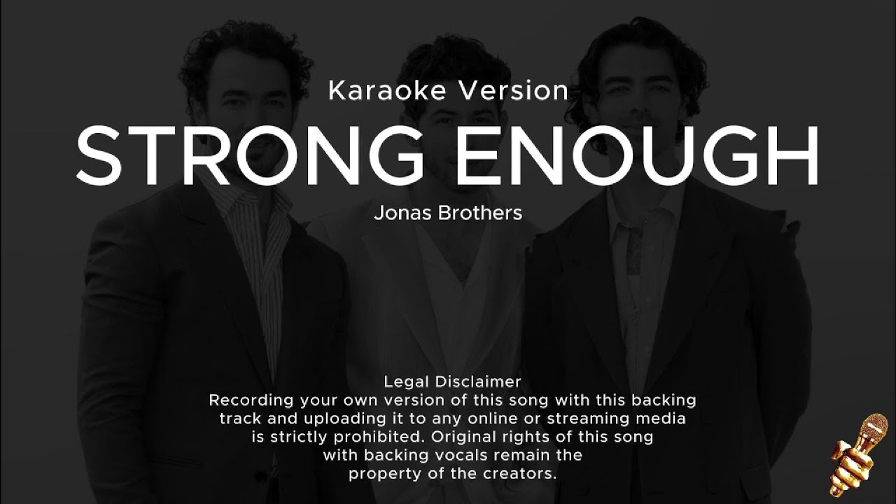 Jonas Brothers - Strong Enough (Karaoke Version) - YouTube