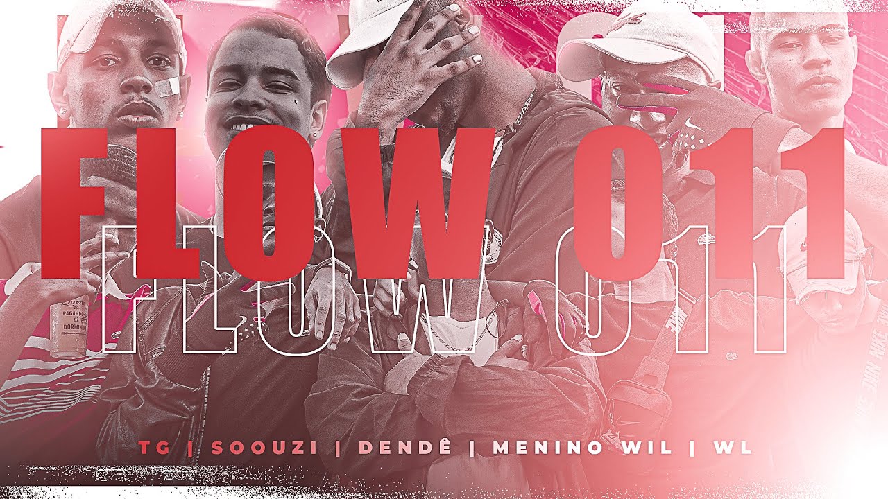 VSeven - Flow 011 ft. WL, Menino Will, TG, Dendê, Soouzi (Vídeo Clipe ...