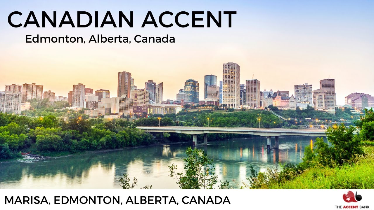 Canadian Accent - Edmonton, Alberta, Canada - Marisa - YouTube