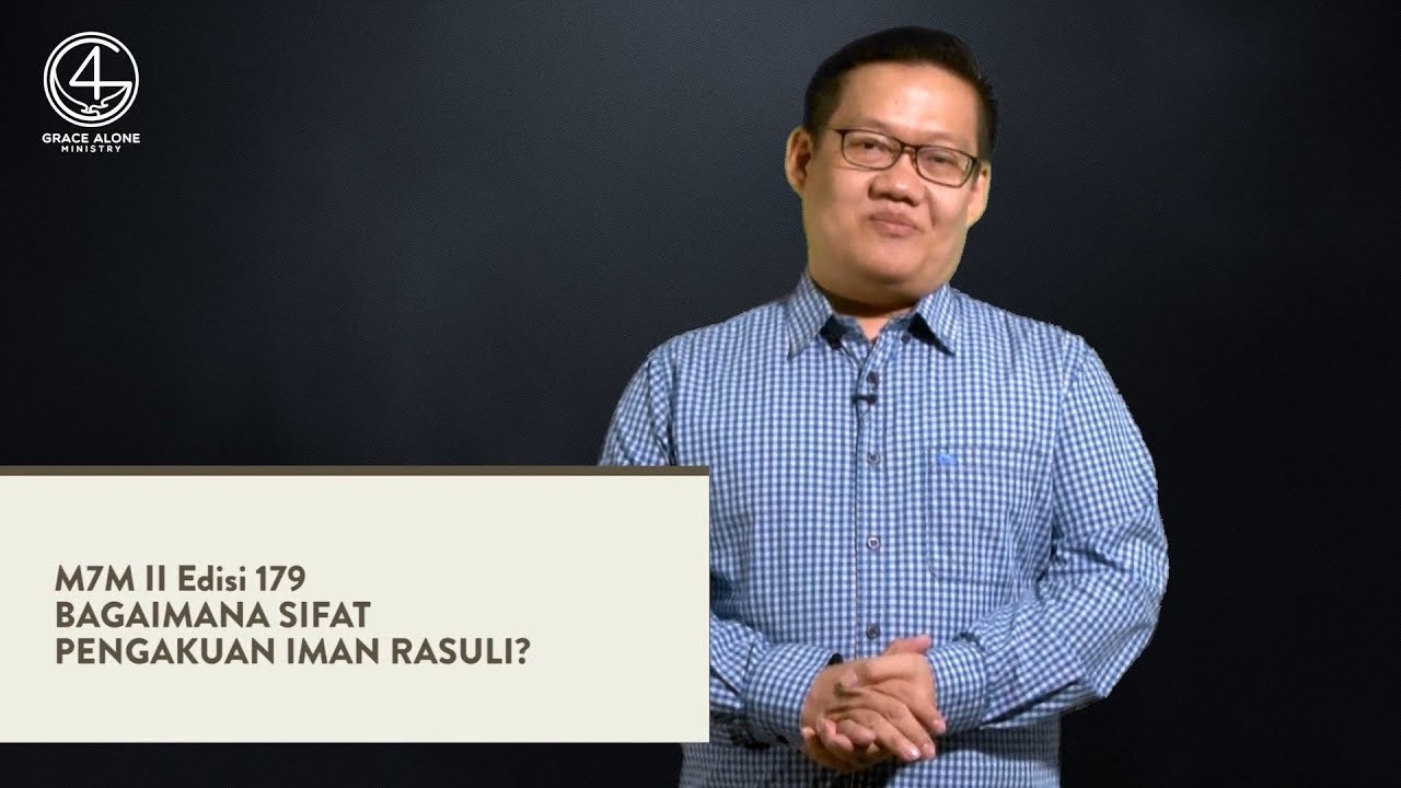 M7M II Edisi 179 - Bagaimana Sifat Pengakuan Iman Rasuli? - YouTube