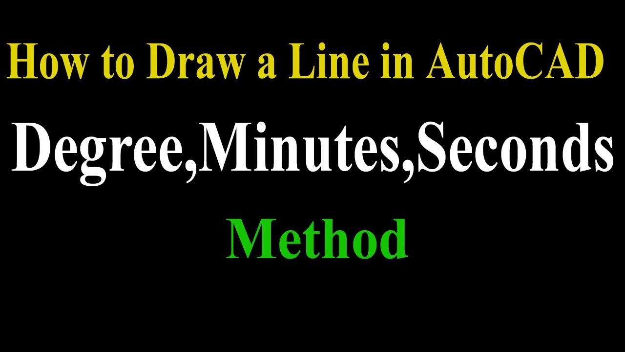 How To Use Degree Minutes Seconds Unit To Draw A Line In AutoCAD YouTube how-to-use-degree-minutes-seconds-unit-to-draw-a-line-in-autocad-youtube