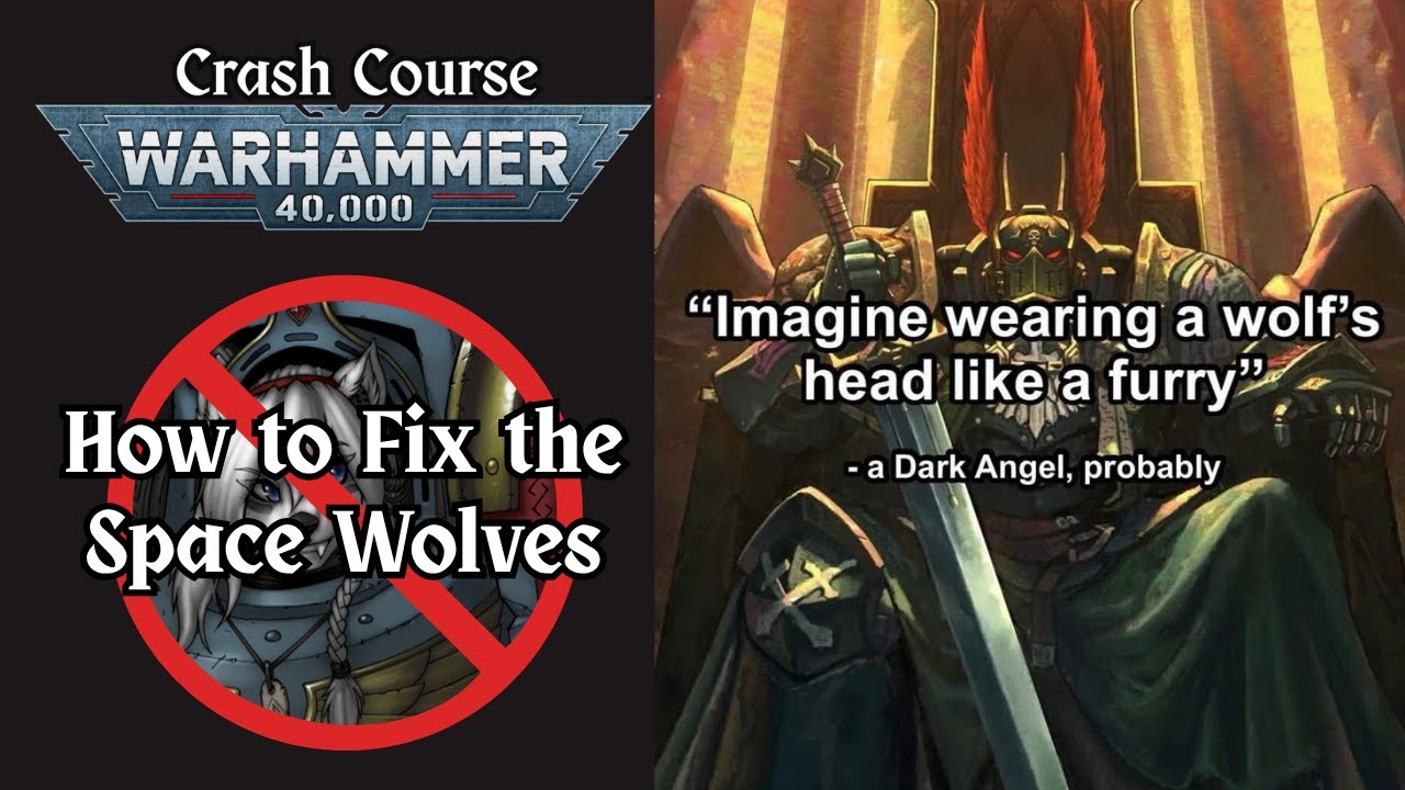 How to Fix the Space Wolves [Warhammer 40k] - YouTube
