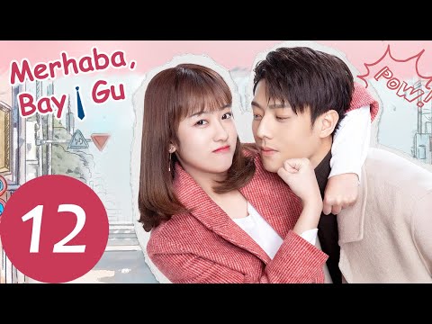 Merhaba, Bay Gu | 12. Bölüm | Hello Mr. Gu | 原来你是这样的顾先生 | Chen Jingke, Yan Zhichao