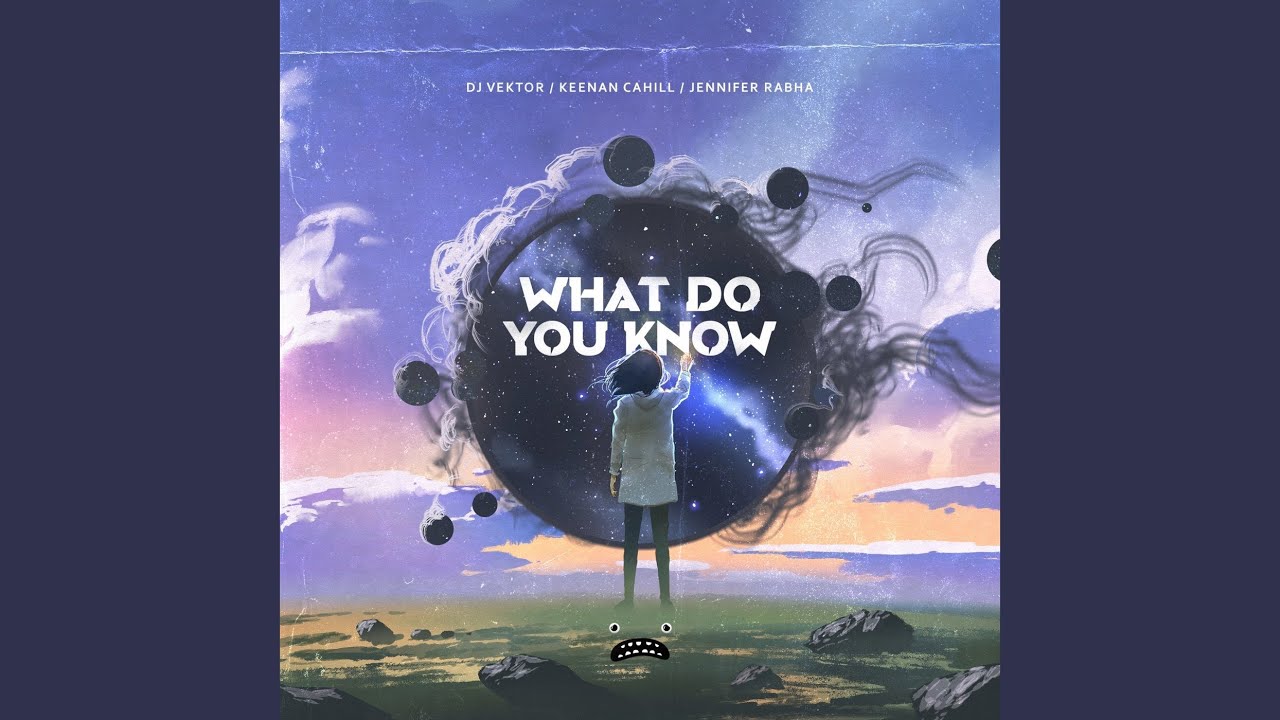What Do You Know - YouTube