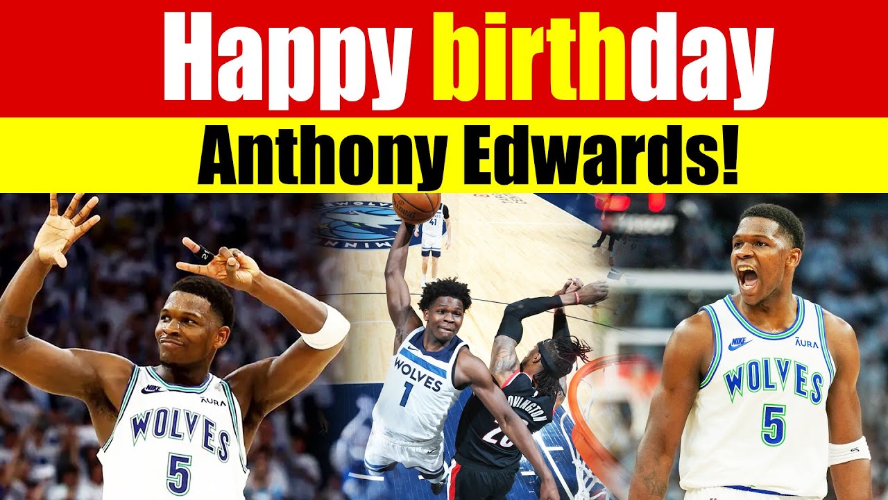 Happy birthday Anthony Edwards! A look at the best moments of the ...